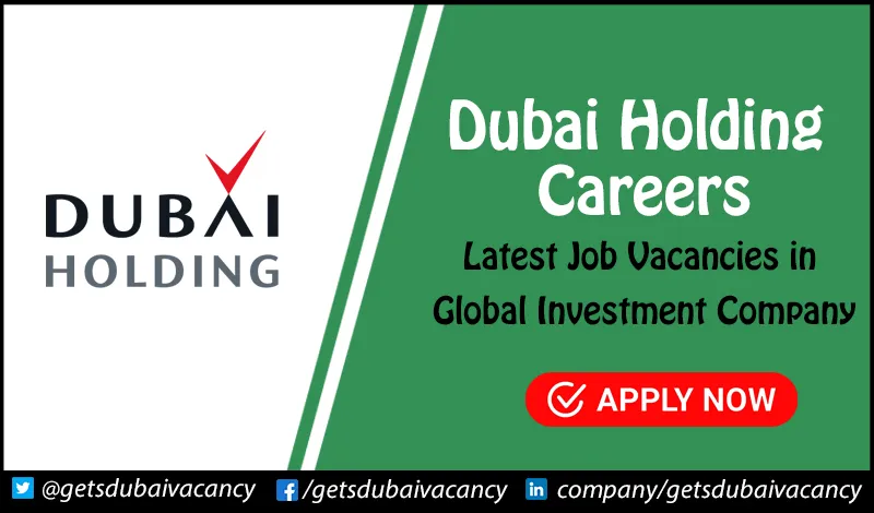 Dubai Holding Careers Uae Real Estate Job Opportunities